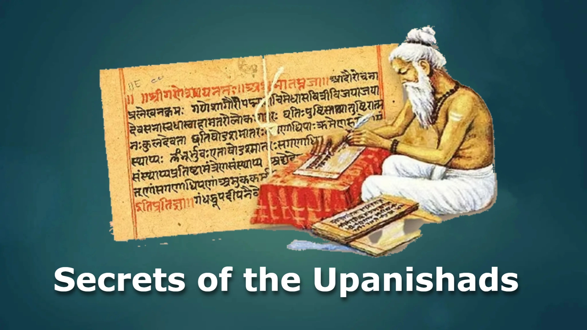 Why the Upanishads Are the Ultimate Science of Life