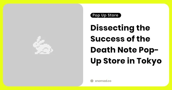 Death Note Pop-Up Store Teardown Analysis
