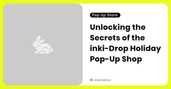 Discover the inki-Drop Pop-Up Shop Experience