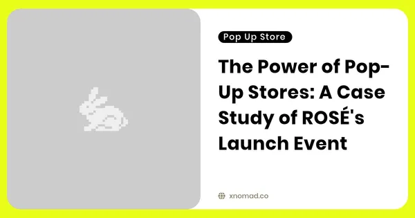 Exploring ROSÉ's Pop-Up Store Launch Event