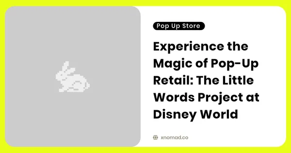 Discover the Little Words Project Pop-Up at Disney