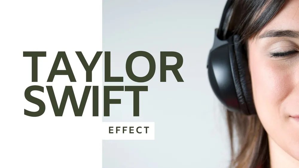 Taylor Swift Effect: The Billion-Dollar Influence